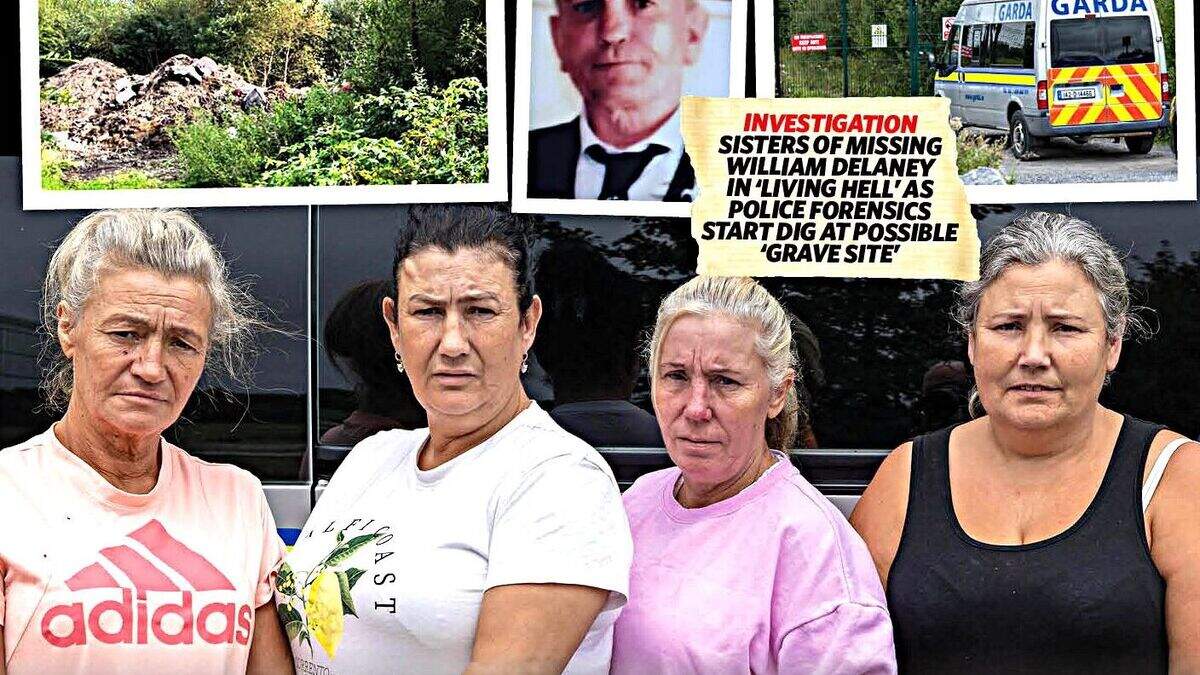 William Delaney: Missing man’s sisters in ‘living hell’ as gardaí dig ...